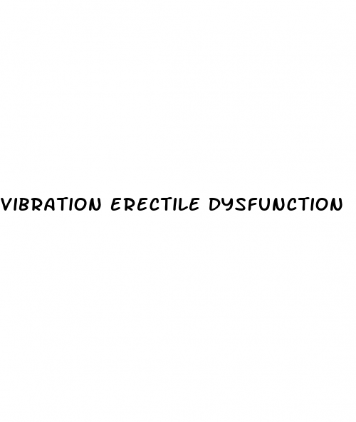 Vibration Erectile Dysfunction - Claude Arpi