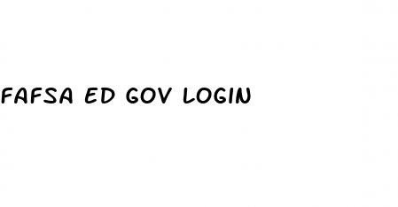 Fafsa Ed Gov Login : How To Improve Libido In Women?