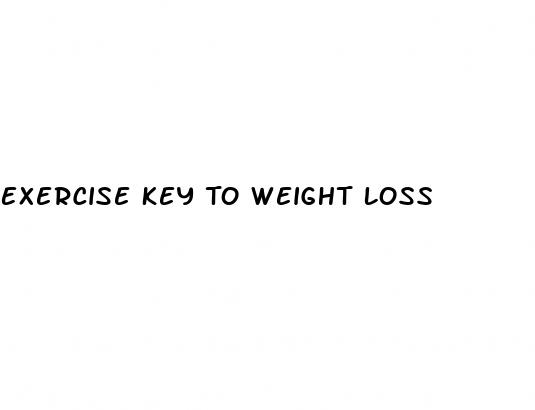 Exercise Key To Weight Loss - ﻿Ønskebarn