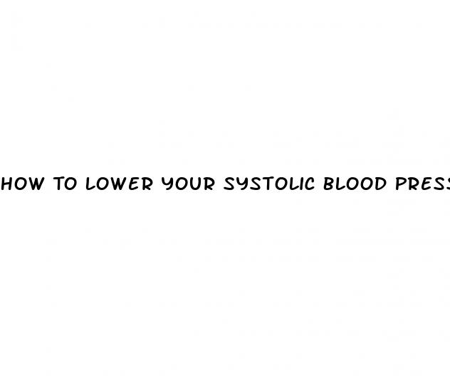 How To Lower Your Systolic Blood Pressure Number - SENSASIA