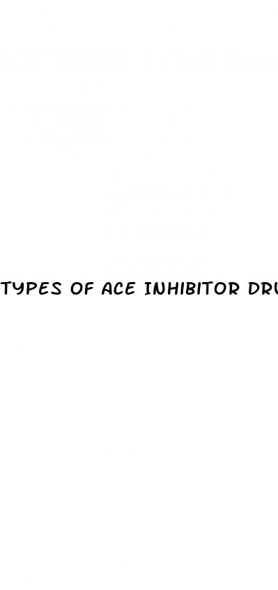 Types Of Ace Inhibitor Drugs: How Much Exercise Per Week To Lower Blood ...